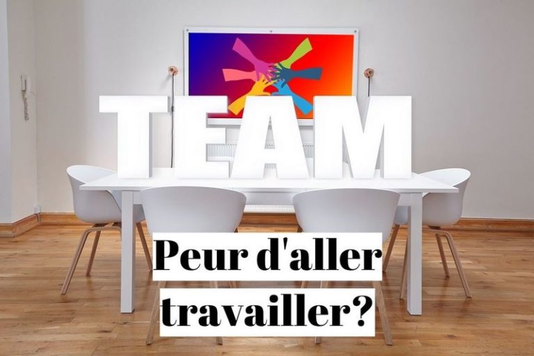 Comment vaincre la peur de travailler (ergophobie)